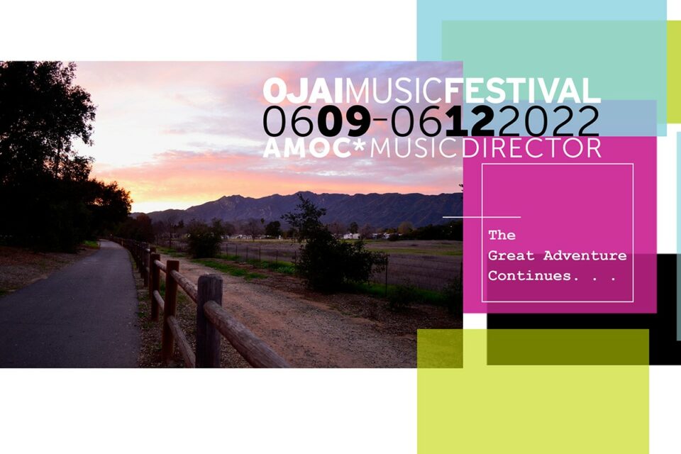 2022 Ojai Festival Announcement - Ojai Music Festival